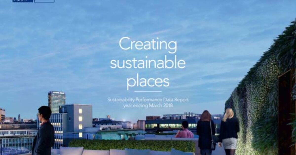 Great Portland Estates’ publishes 2018 sustainability report Creating ...